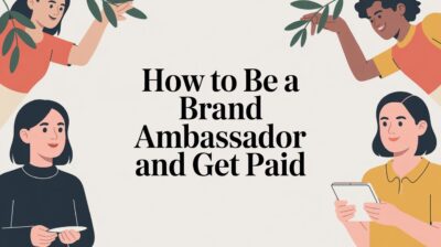 How to Be a Brand Ambassador and Get Paid